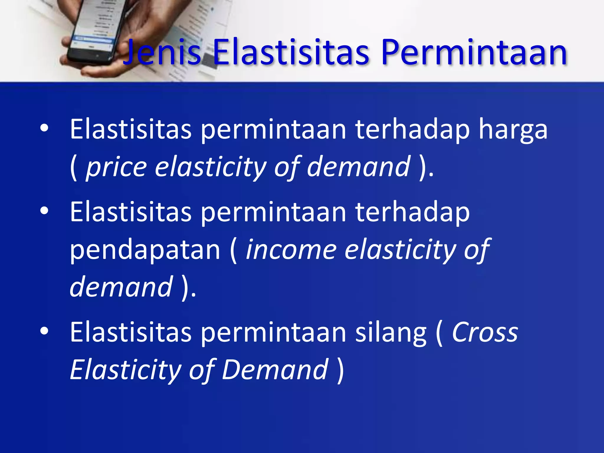 Elastisitas permintan dan penawaran | PPTX