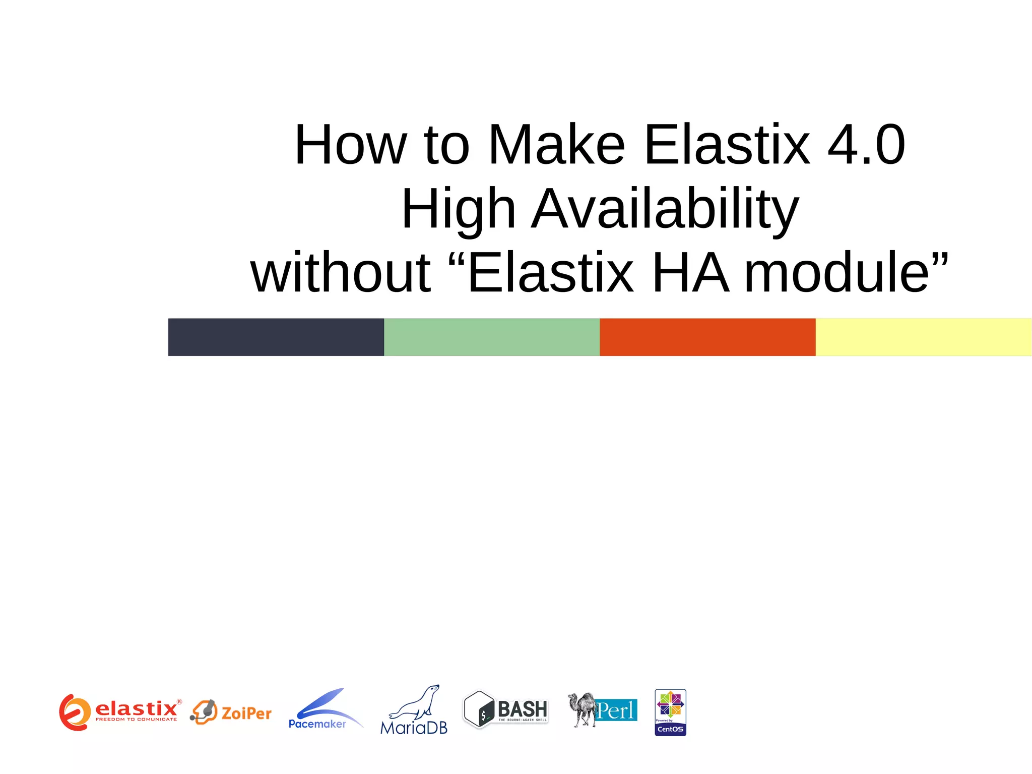 Elastix4.0 High Availability without ElastixHA module | PPT
