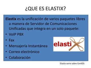 Elastix como solucion asterisk | PPTX