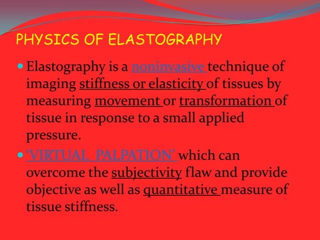 Elastography | PPTX | Physics | Science