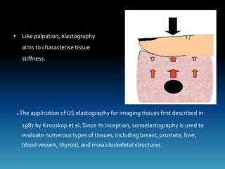 Ultrasound Elastography | PPTX