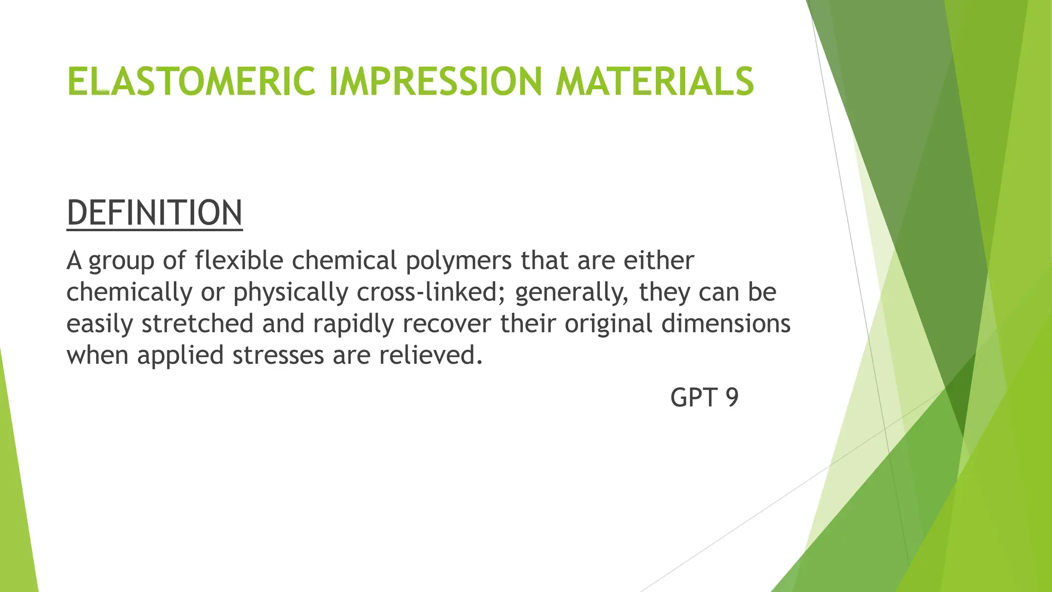 ELASTOMERIC IMPRESSION MATERIALS [Autosaved].pptx
