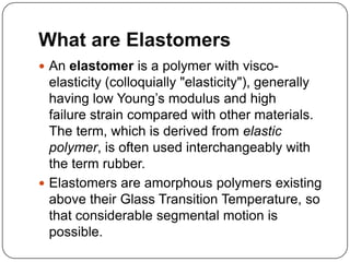 Elastomers(polymer) | PPTX