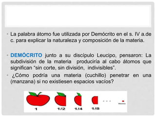 Historia del atomo y su composicion atomica | PPTX