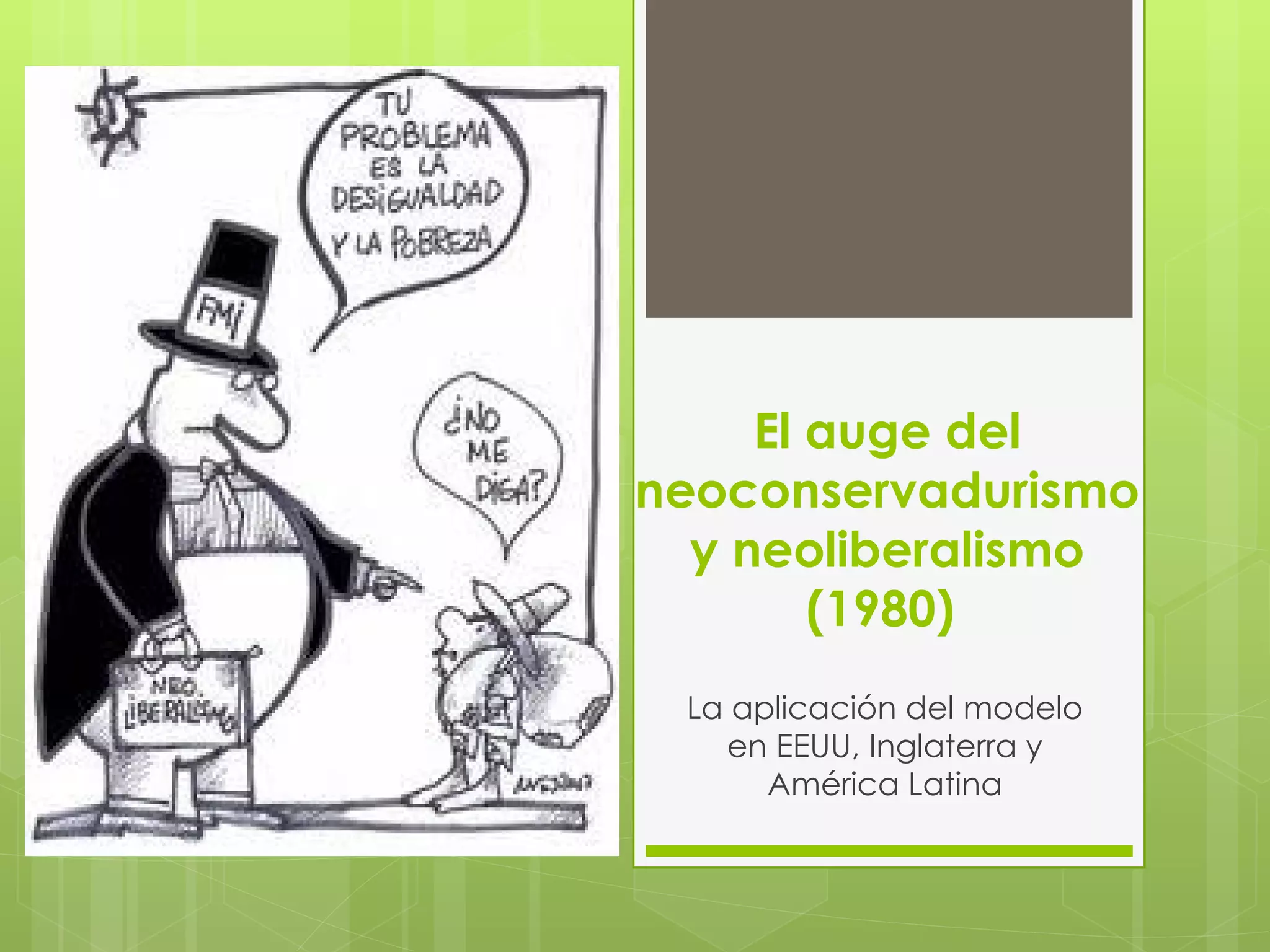 El auge del neoliberalismo (1980) | PPT | Economy | Business and Finance