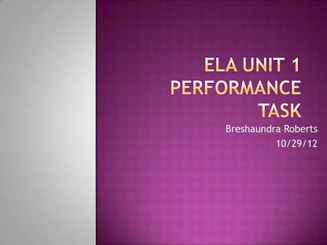 Ela unit 1 performance task | PPT
