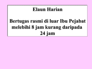 Elaun & kemudahan pegawai kerajaan | PPT
