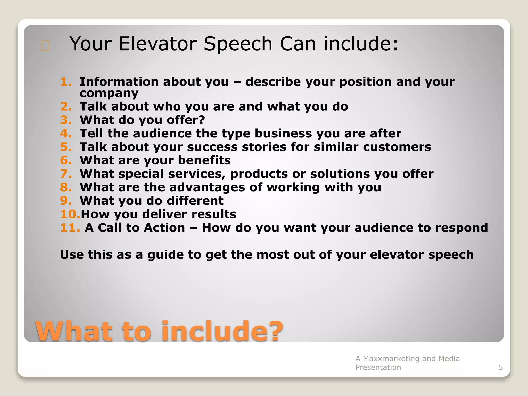 Elevator speech | PPTX | Marketing and Advertising | Business
