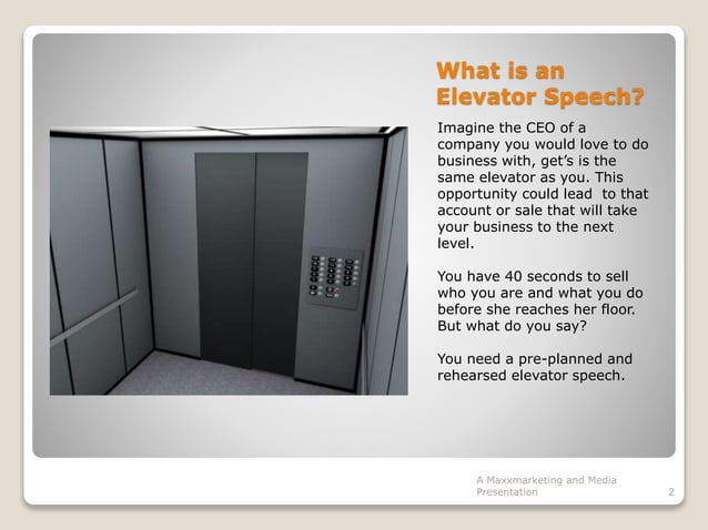 Elevator speech | PPTX | Marketing and Advertising | Business