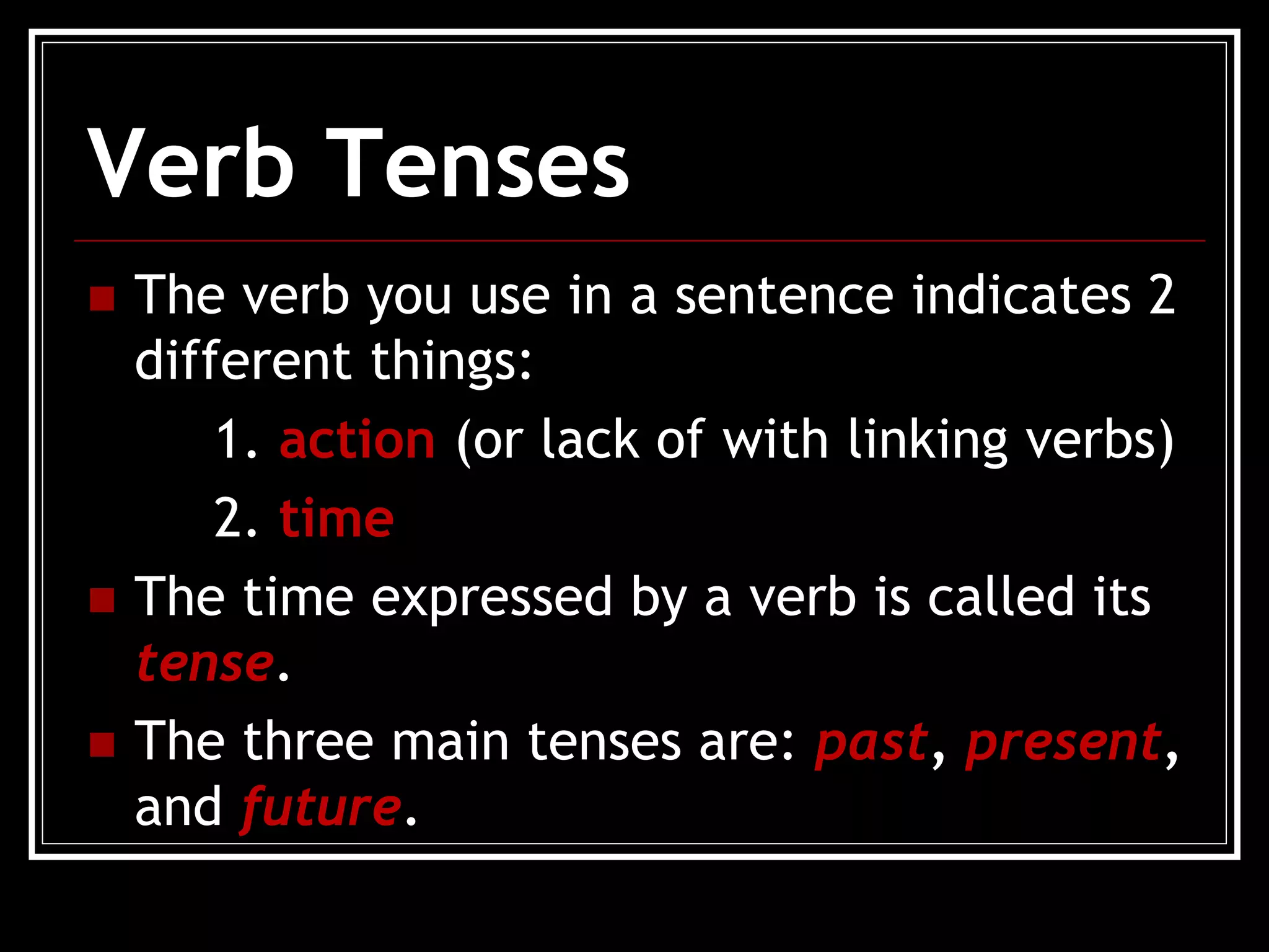 ELAVERBSPastPresentFutureTENSESPowerPointPPT-1.ppt