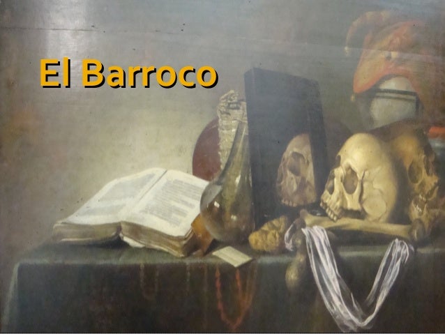 COSMOVISIÓN DEL HOMBRE DEL BARROCO: MOVIMIENTO DEL BARROCO ESPAÑOL