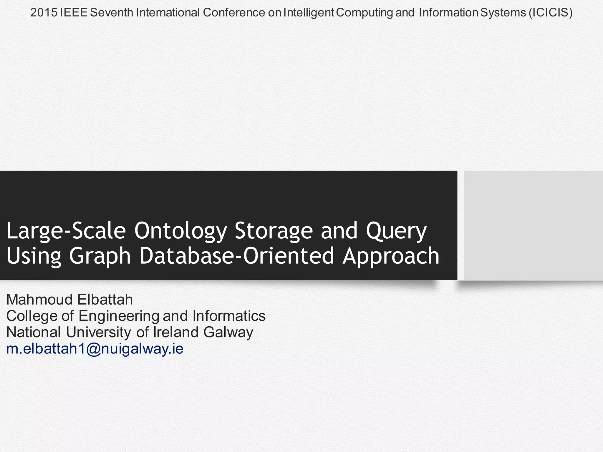 Large-Scale Ontology Storage and Query Using Graph Database-Oriented Approach | PPT