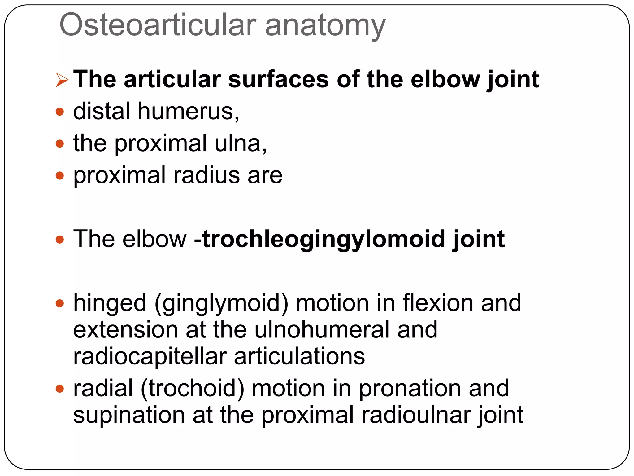 Anatomy and Biomechanics of the Elbow Joint | PPTX