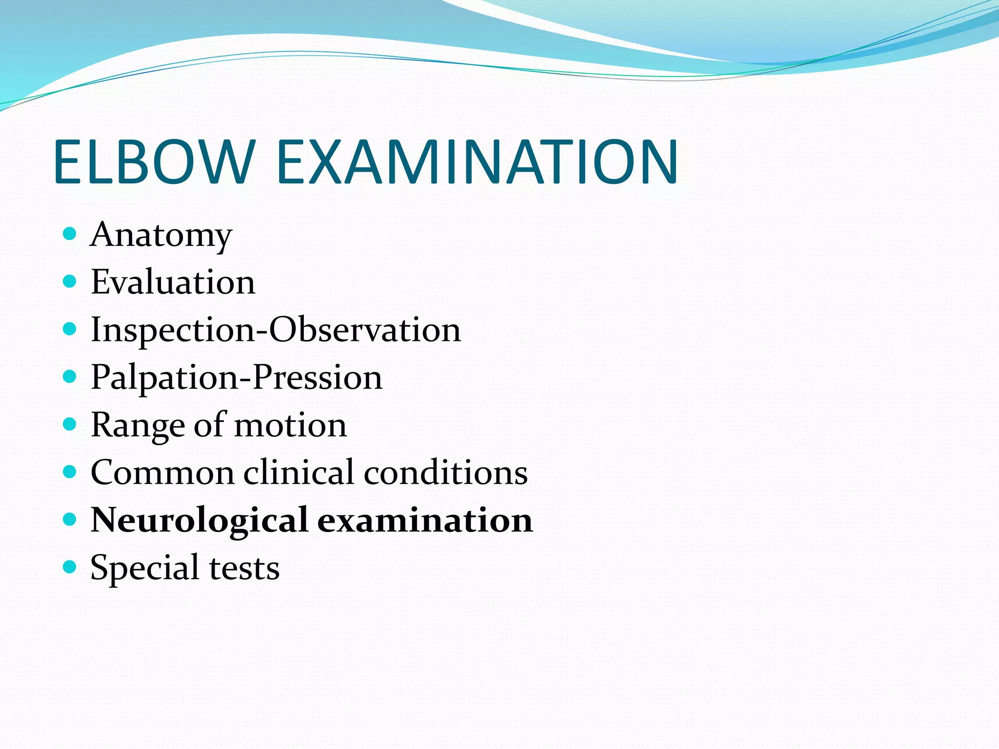 Examination, evaluation & Assessment of Elbow | PPTX