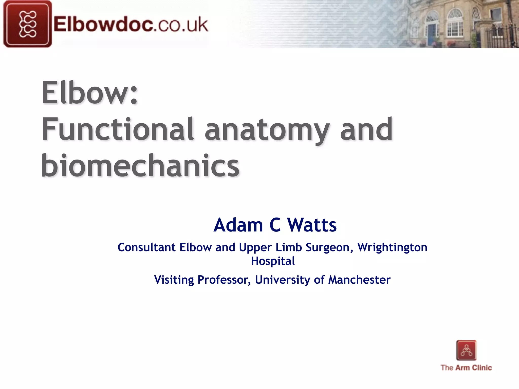 Elbow anatomy and biomechanics | PDF
