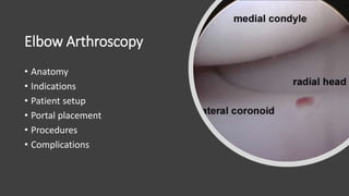 Elbow arthroscopy | PPTX