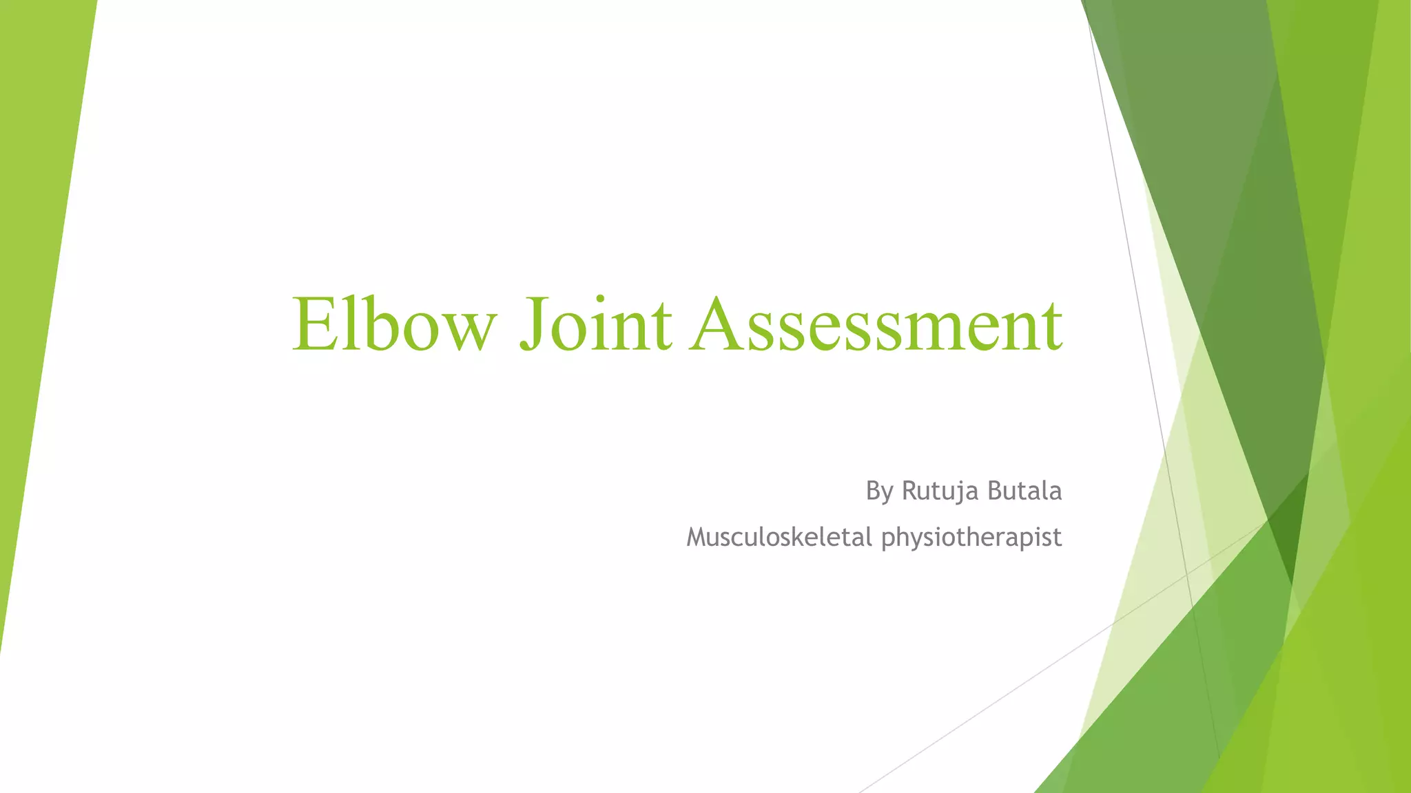 Elbow joint Assessment.pptx