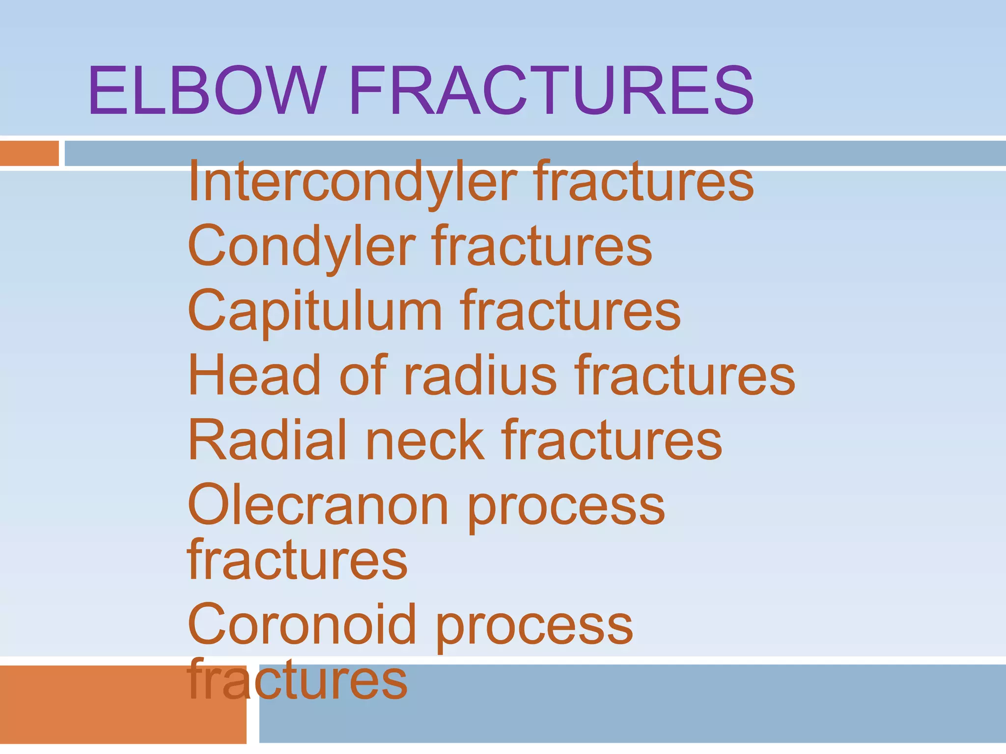 Elbow fractures and dislocations | PPTX