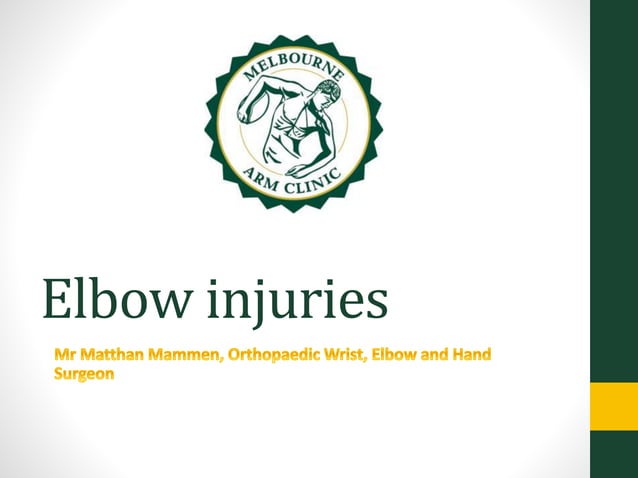 Elbow Injuries Upper Limb Update From Melbourne Arm Clinic Ppt
