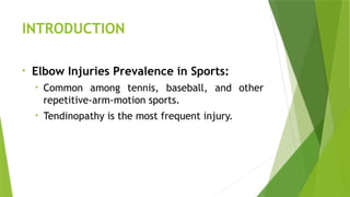 ELBOW INJURIES IN SPORTS with evidence based treatment | PPTX