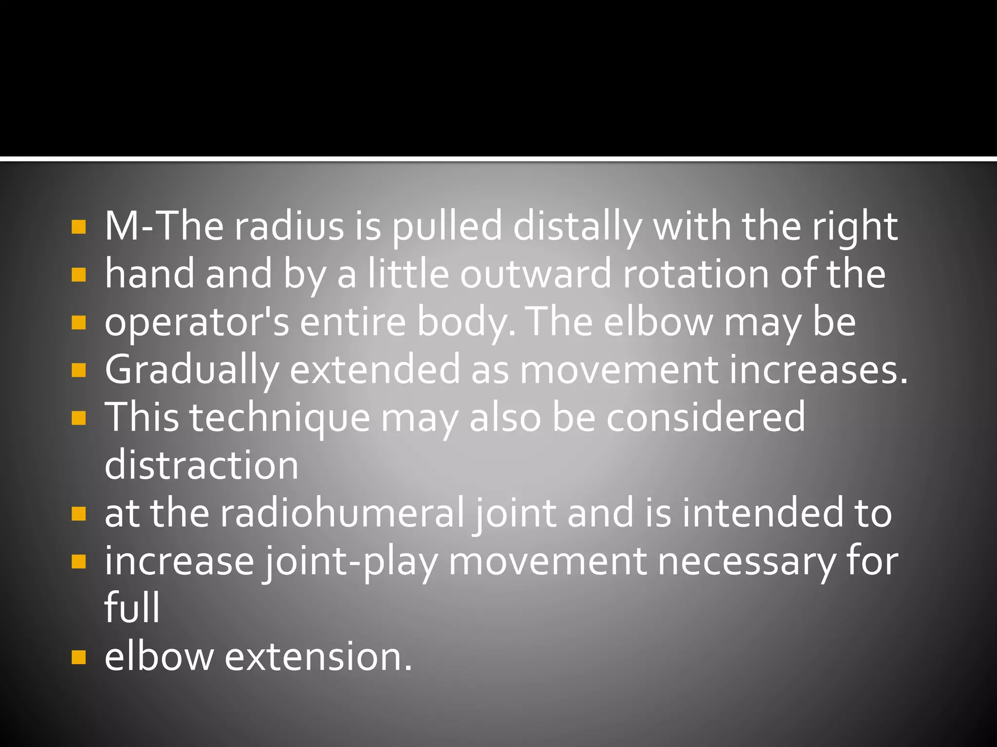 Elbow joint Mobilization Techniques (Darlene Hertling) | PPTX
