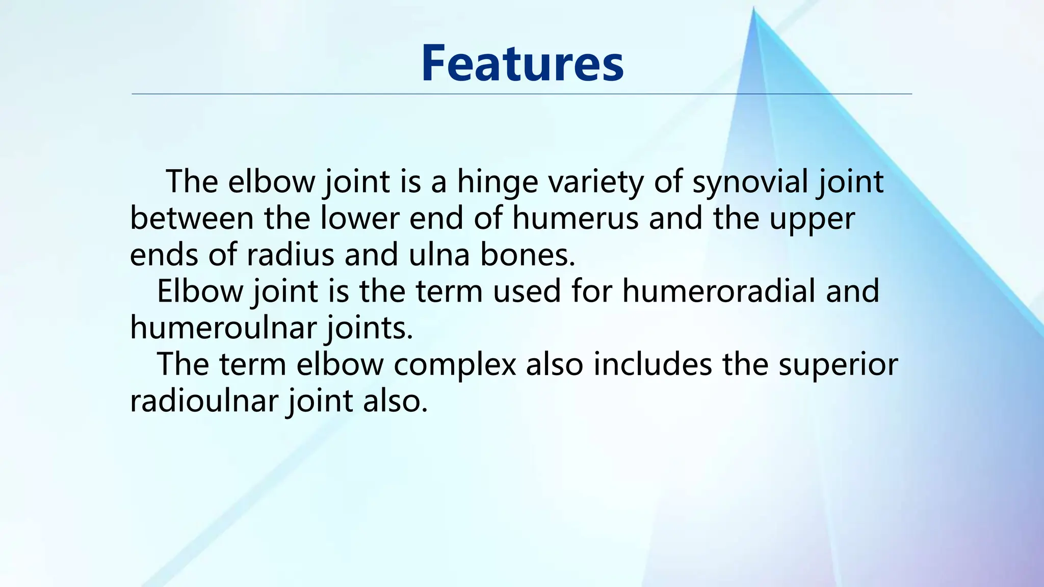 Elbow joint - Anatomy of the Elbow joint | PPTX