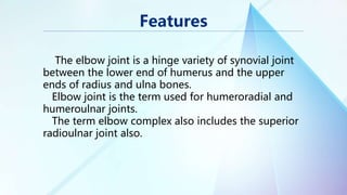 Elbow joint - Anatomy of the Elbow joint | PPTX
