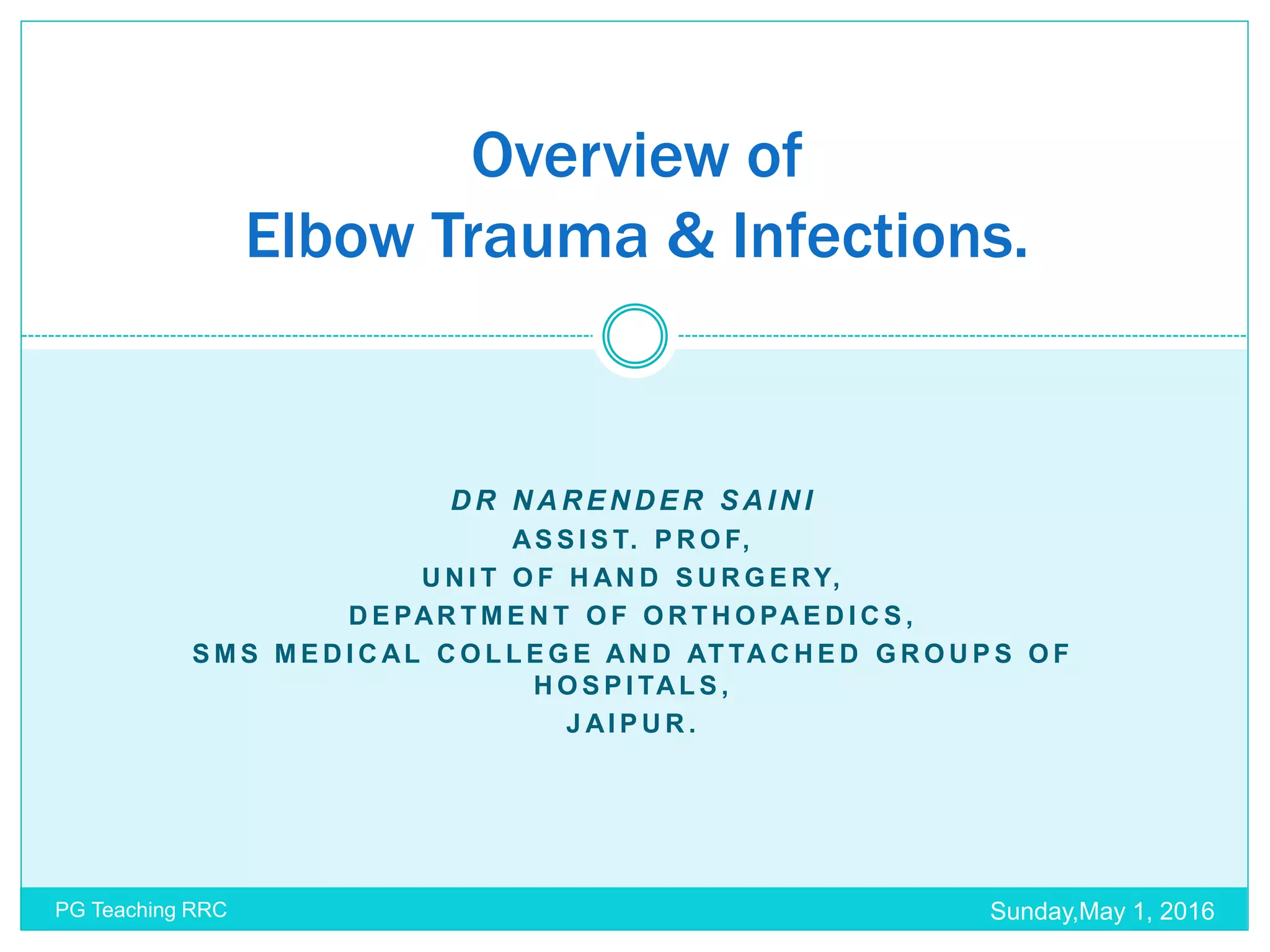 Elbow trauma & infection | PPTX