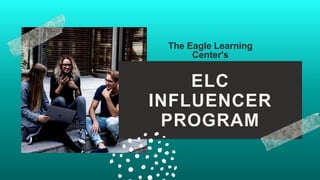 ELC Influencer Compensation Plan 2019 | PPTX