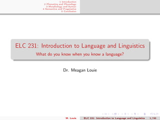 Introduction to Language and Linguistics 001: What do you know when you ...