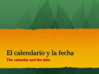 El calendario y la fecha | PPT