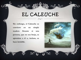 El caleuche | PPTX