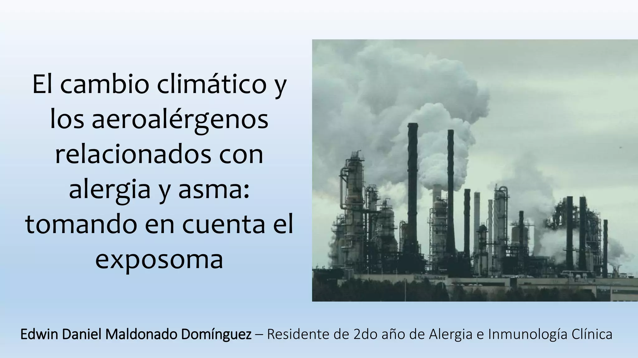 Cambio Climático y Aeroalérgenos: Importancia del Exposoma | PPT
