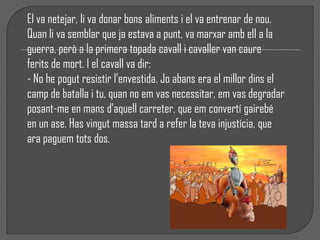 El cavaller i el seu cavall. | PPTX