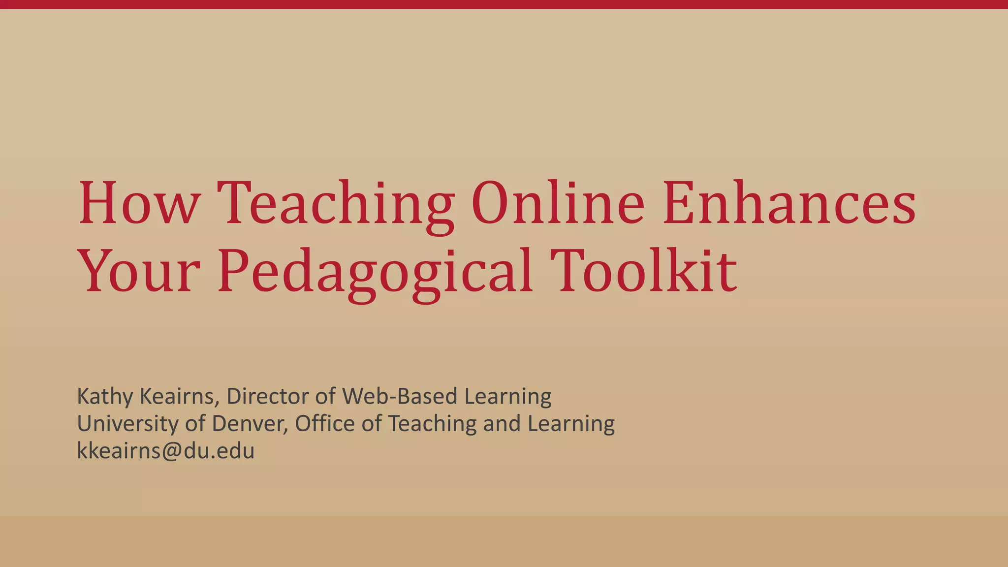 How Teaching Online Enhances Your Pedagogical Toolkit | PPT