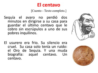 El Centavo de manuel del Cabral (Cuento completo) y Biografía. | PPTX