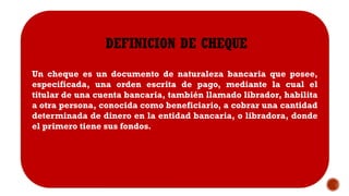 EL CHEQUE.. y su importancia en un proceso pptx | PPTX