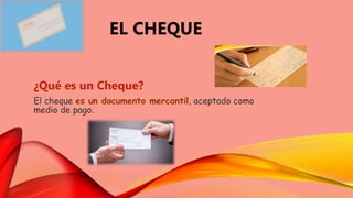 El cheque EXPOSICIÓN.pptx
