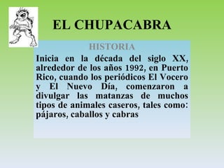 Historia y teorías del Chupacabra | PPT