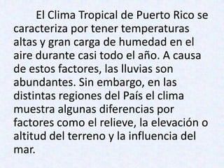 El clima de Puerto Rico | PPTX | South America Travel | Travel Locations