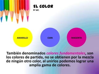 El color. 5º E.P. | PPTX