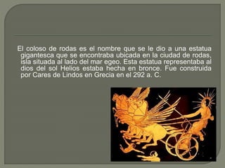 El COLOSO DE RODAS | PPTX
