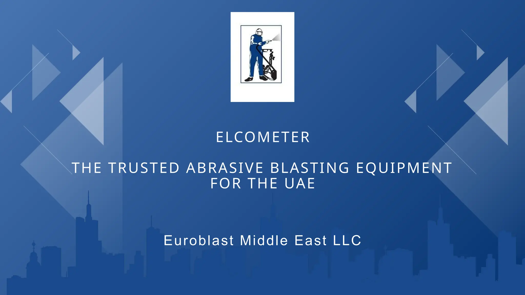 Elcometer - The Trusted Abrasive Blasting Equipment for the UAE.pptx