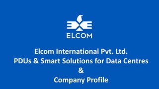 Elcom PDU & Smart solutions : Company Profile | PDF
