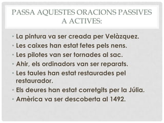 El complement agent. la veu passiva | PPTX