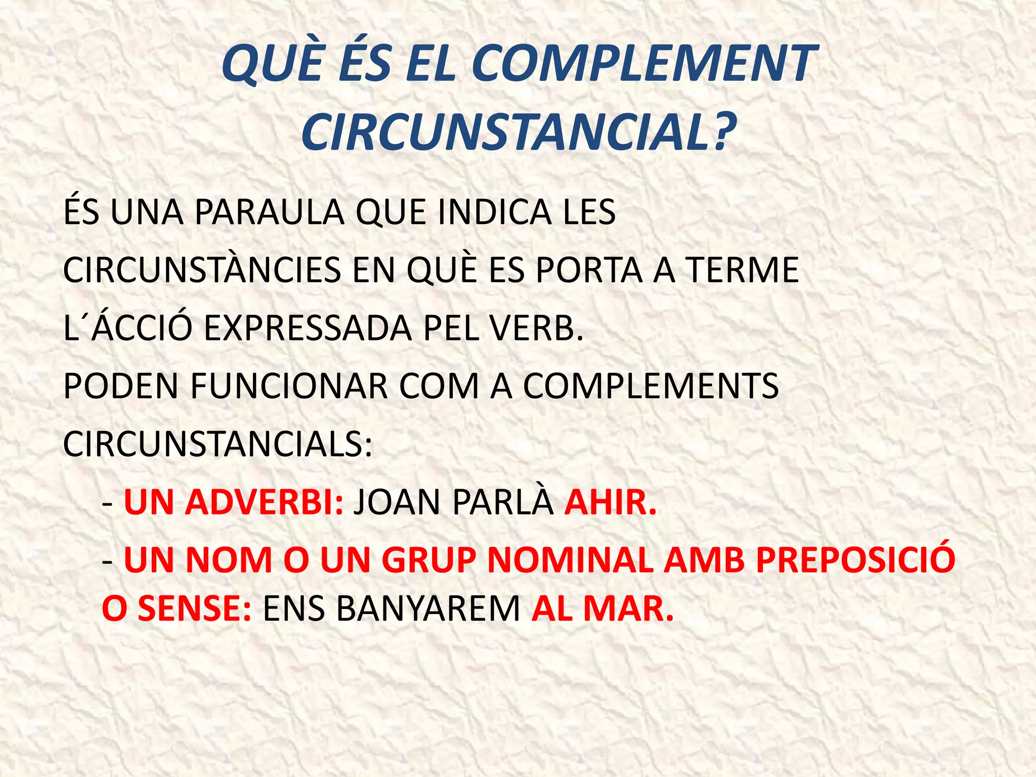 EL COMPLEMENT CIRCUNSTANCIAL | PPT