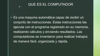 PRESENTACION BASICA SOBRE EL COMPUTADOR PARA NIÑOS DE PRIMARIA | PPTX