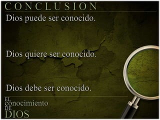 EL CONOCIMIENTO DE DIOS I | PPTX