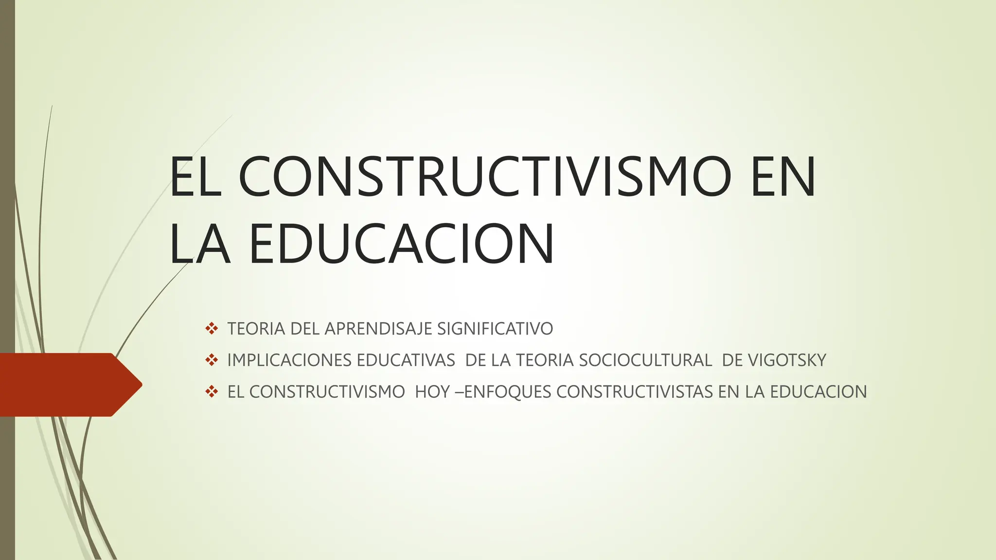EL CONSTRUCTIVISMO EN LA EDUCACION.pptx