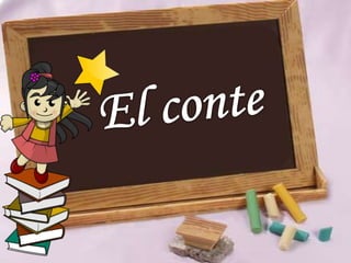 El conte | PPTX